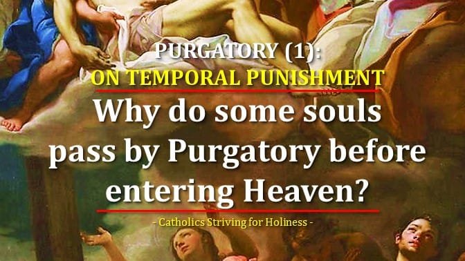 THE HOLY SOULS IN PURGATORY (1). On Sin And Temporal Punishment ...