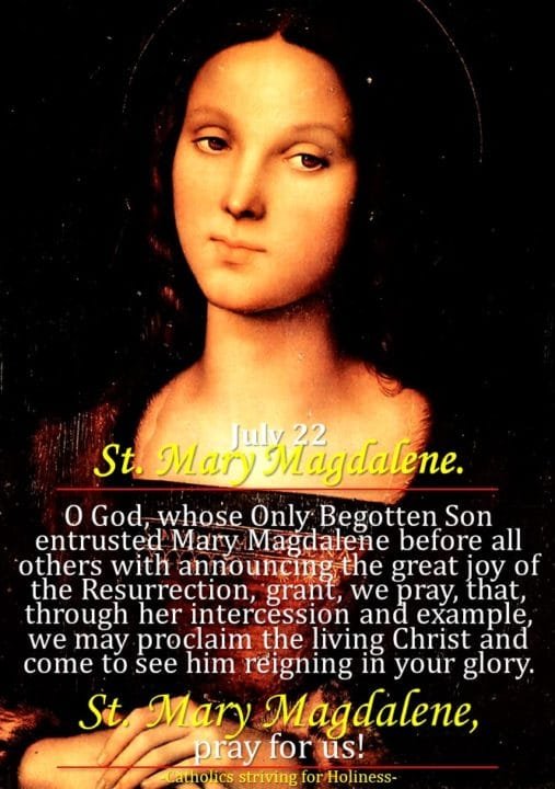 July 22: ST. MARY MAGDALENE, Feast. The Sinner Turned Saint ...
